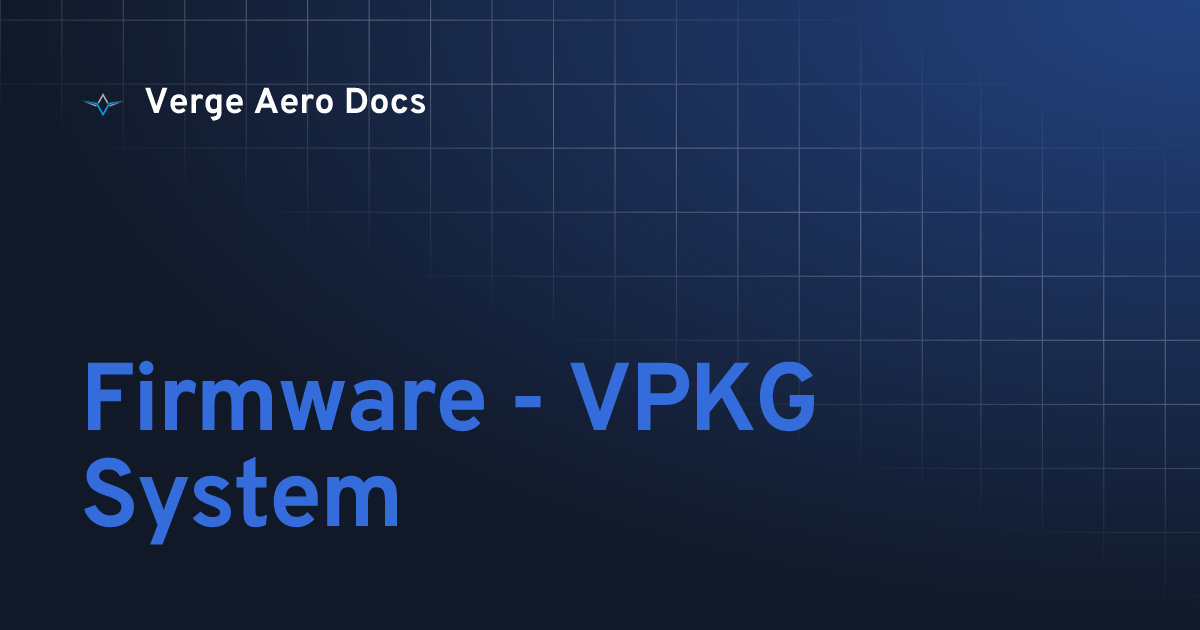 Firmware - VPKG System | Verge Aero Docs