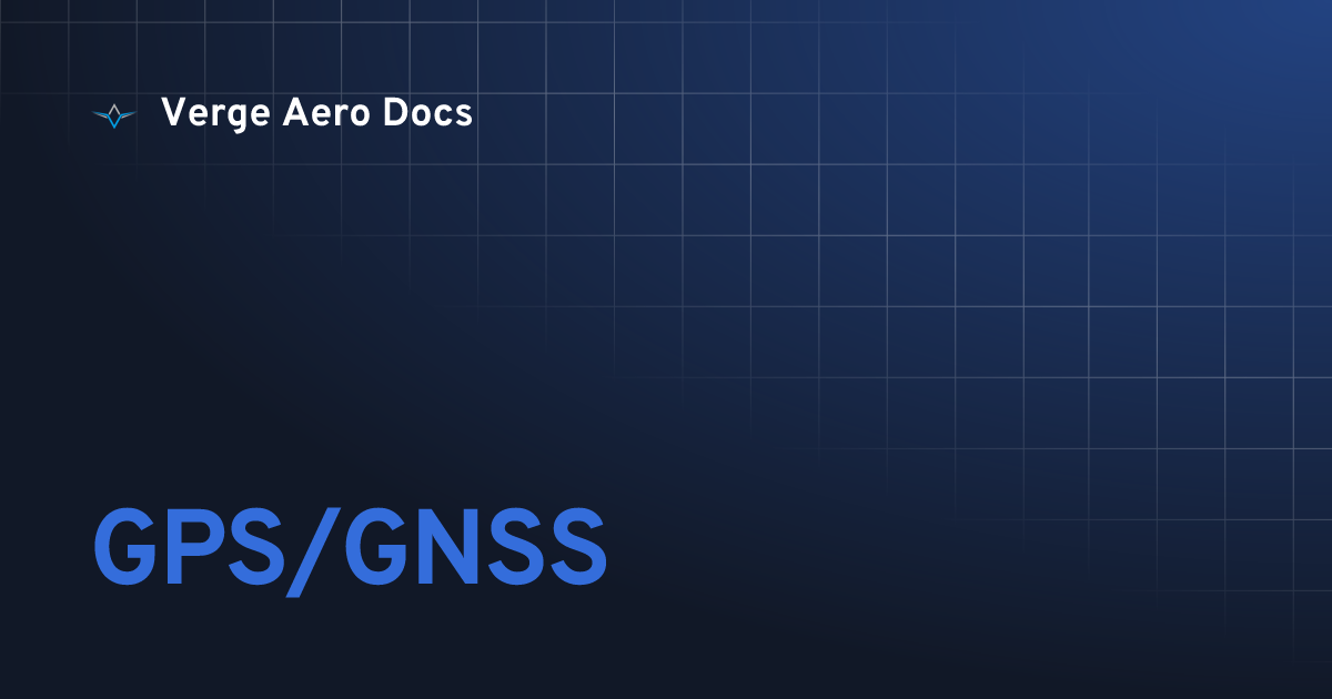 GPS/GNSS | Verge Aero Docs